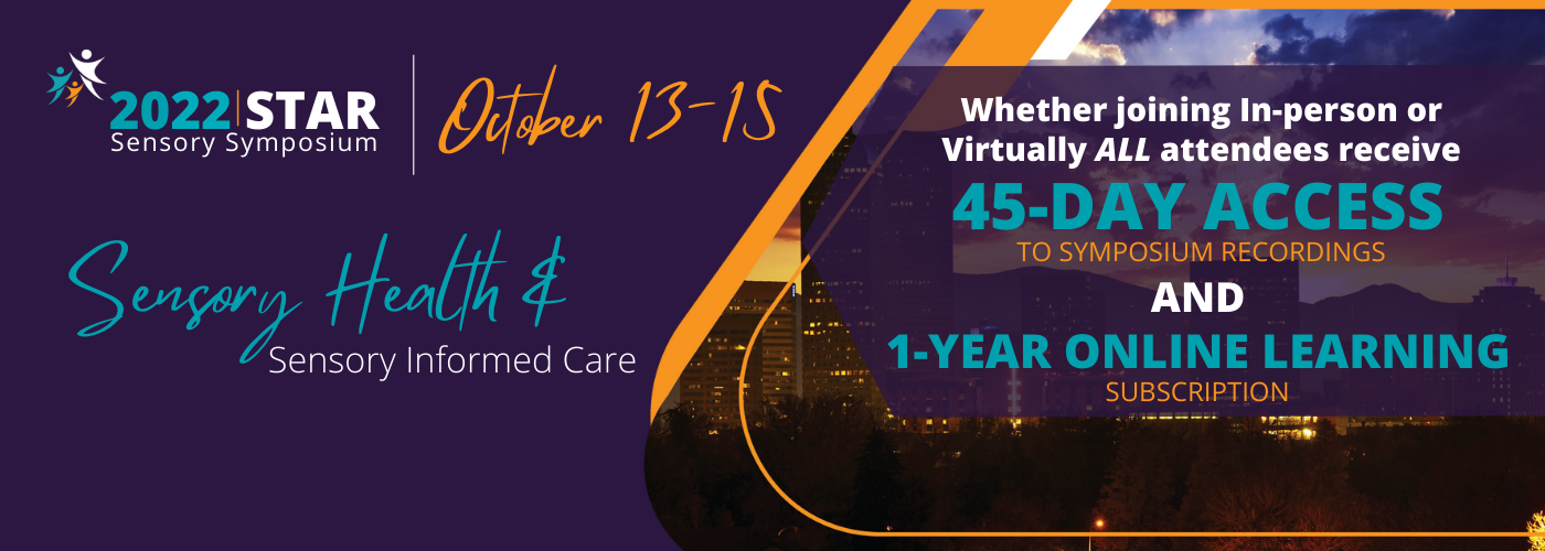 Welcome to the 2022 STAR Sensory Symposium | STAR Institute